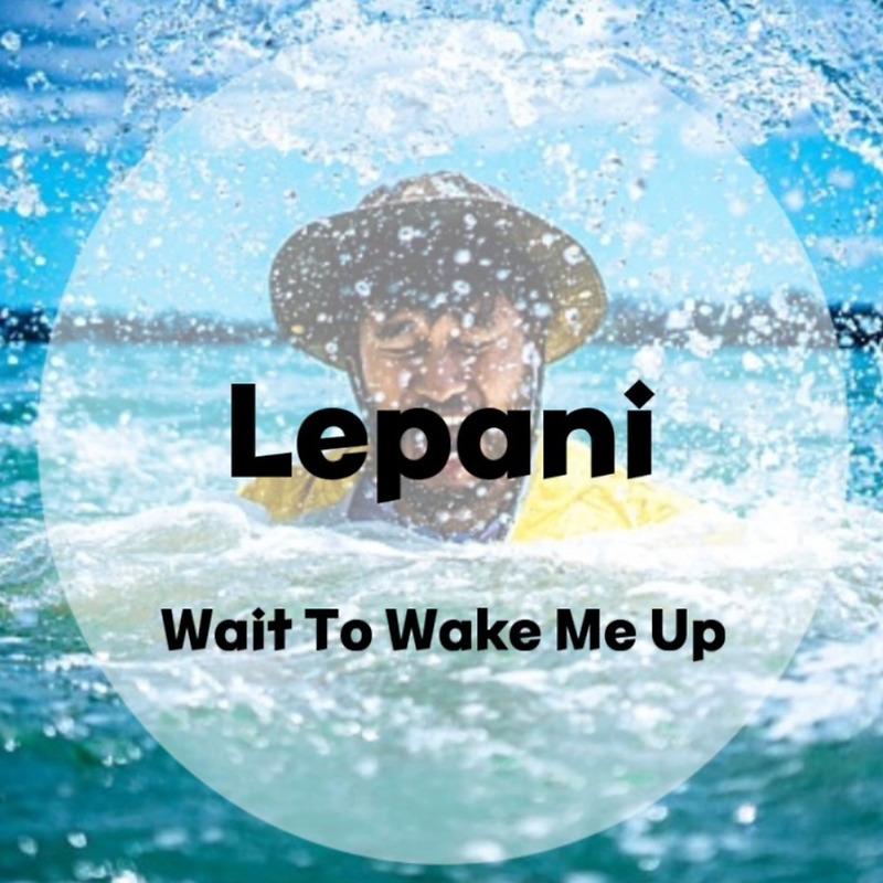 : Lepani : Wait To Wake Me Up(가사/듣기/Lyric Video)