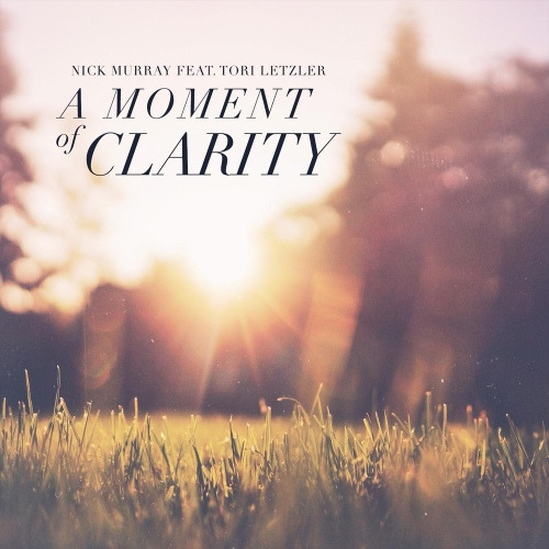 Nick Murray - a Moment of Clarity