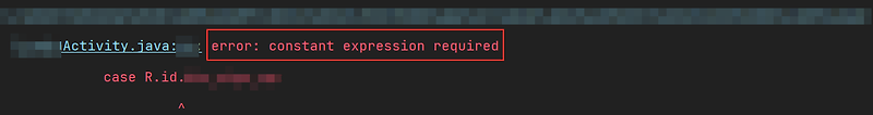[Android] error: constant expression required