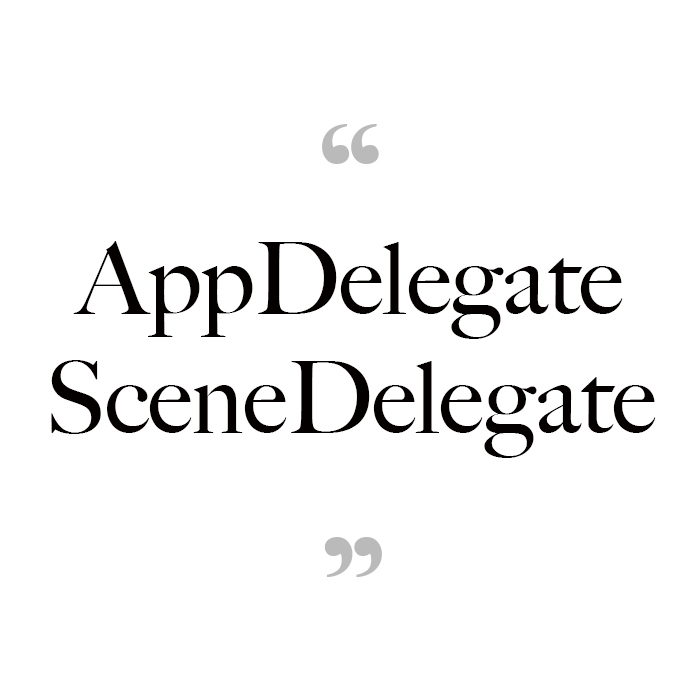 UIApplicationDelegate / UISceneDelegate