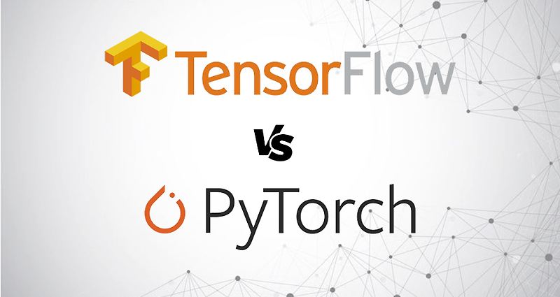 Deep Learning Framework(PyTorch vs TensorFlow)