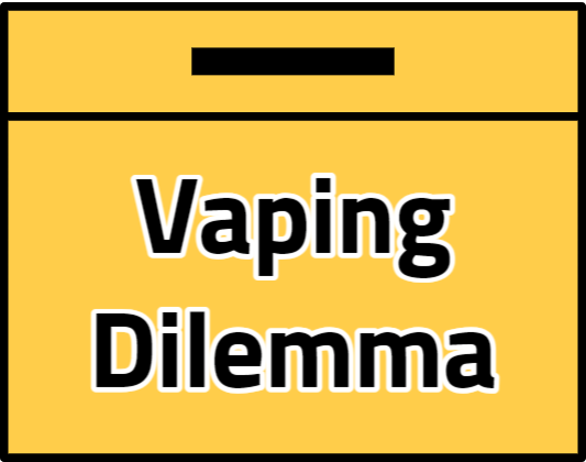 Vaping Dilemma: Navigating Uncharted Waters