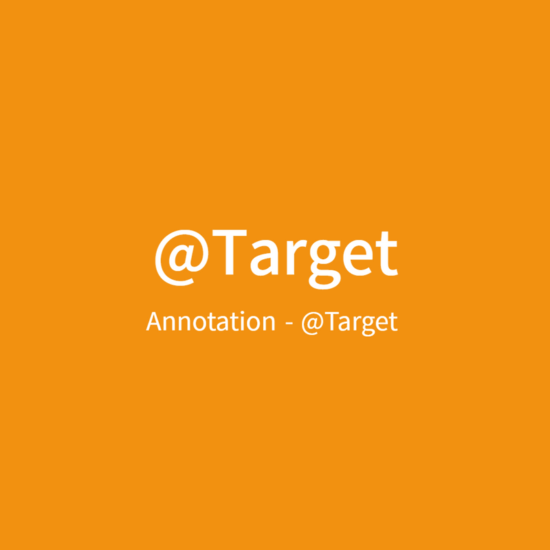 Annotation - @Target