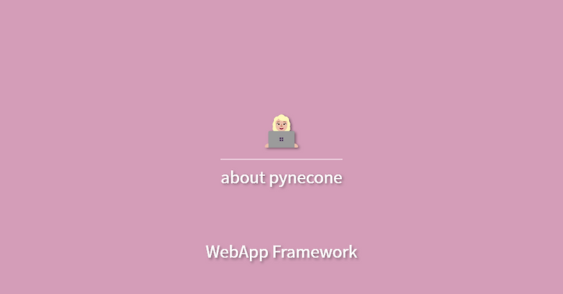 neeon의 TIL, 파인콘(Pynecone)이 뭔데 🦍