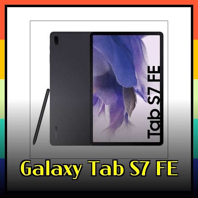 갤럭시탭 S7 FE (SM-T733) 활용을 극대화하는 필수 액세서리 및 앱 추천! 미스틱 그린 128GB Wi-Fi 모델 완벽 가이드