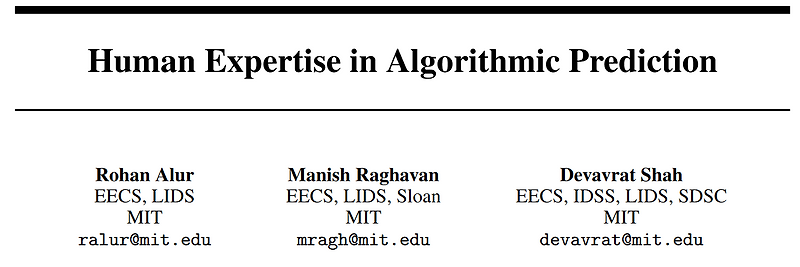 Human Expertise in Algorithmic Prediction (NeurIPS 2024, Oral paper) 내용 정리