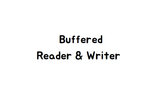 Buffered Reader/Writer