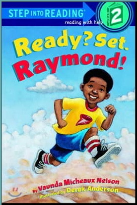 Step Into Reading 2 : Ready? Set. Raymond!