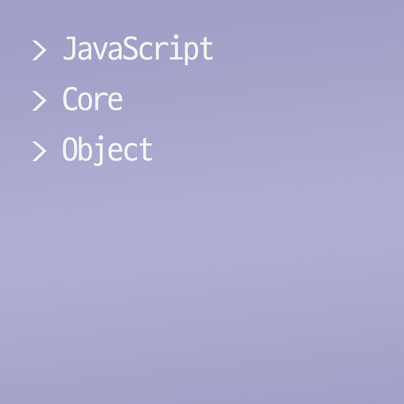 [JavaScript] Core: Object — Bible, Lee, Data