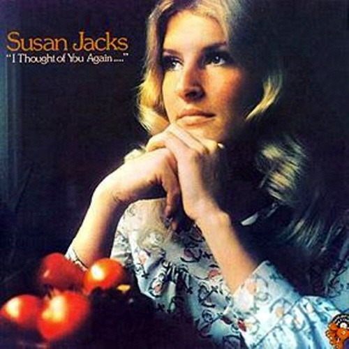 Susan Jacks - I Thought of You Again (1973)