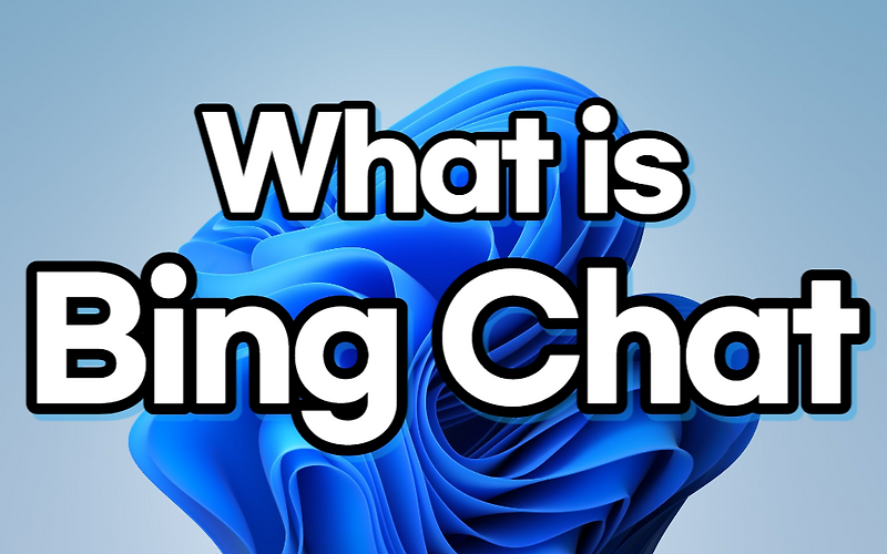 Bing Chat Bot, 빙 챗 봇 장점/한계점/알고리즘 분석