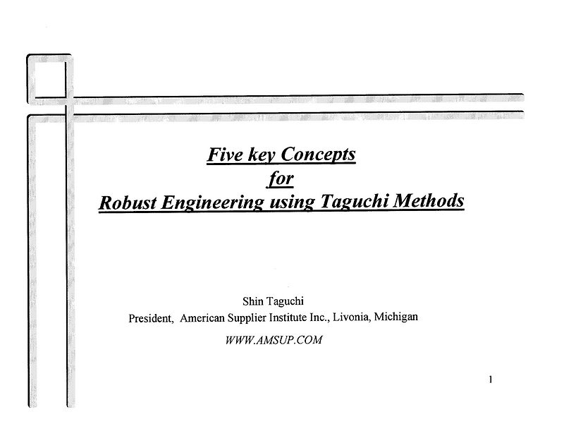 Five key Concepts Robust Engineering using Taguchi Methods_영문판 - 훈이꺼~~!!