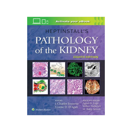 Heptinstall's Pathology of the Kidney ,8/e