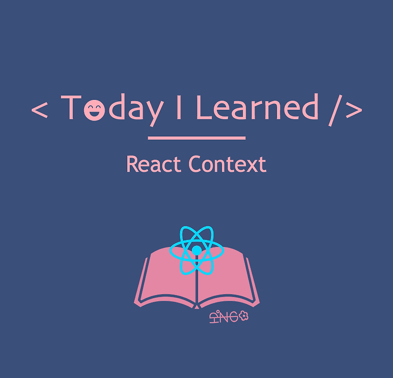 [TIL] React Context — Fairytales of DevInsights 🧚🏻‍♀️