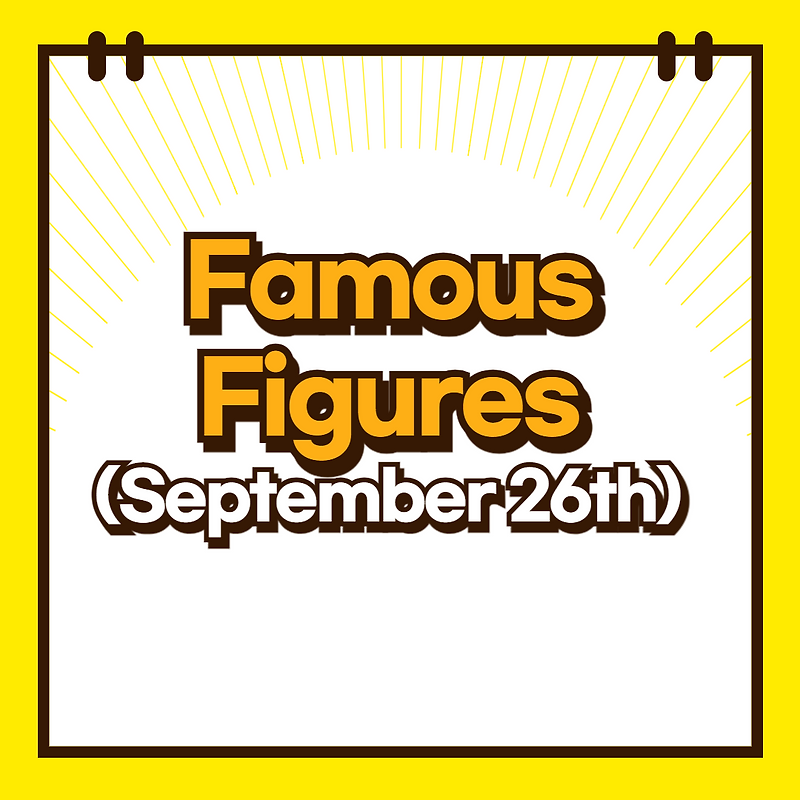 Famous Figures Born on September 26th: Celebrating Icons of the World