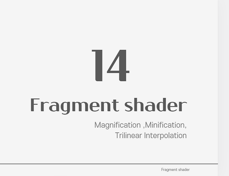 [Fragment Shader] Magnification, Minification, Trilinear Interpolation