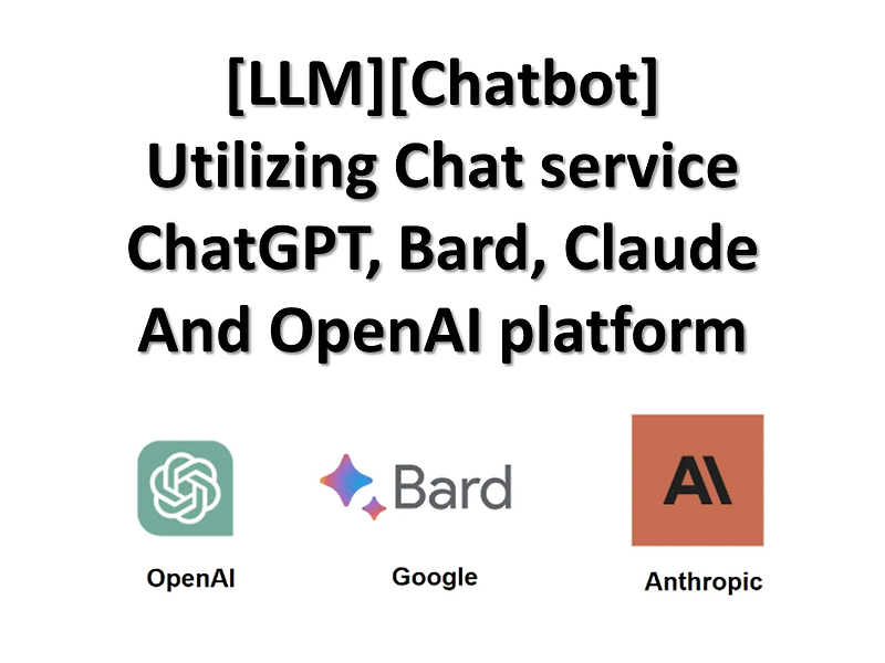 [LLM][Chatbot] Utilizing Chat serviceChatGPT, Bard, ClaudeAnd OpenAI platform — Data Insider