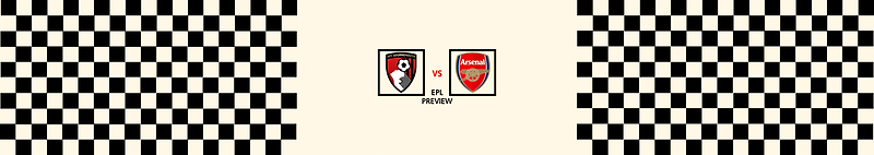 본머스 VS 아스날 EPL 7R 프리뷰