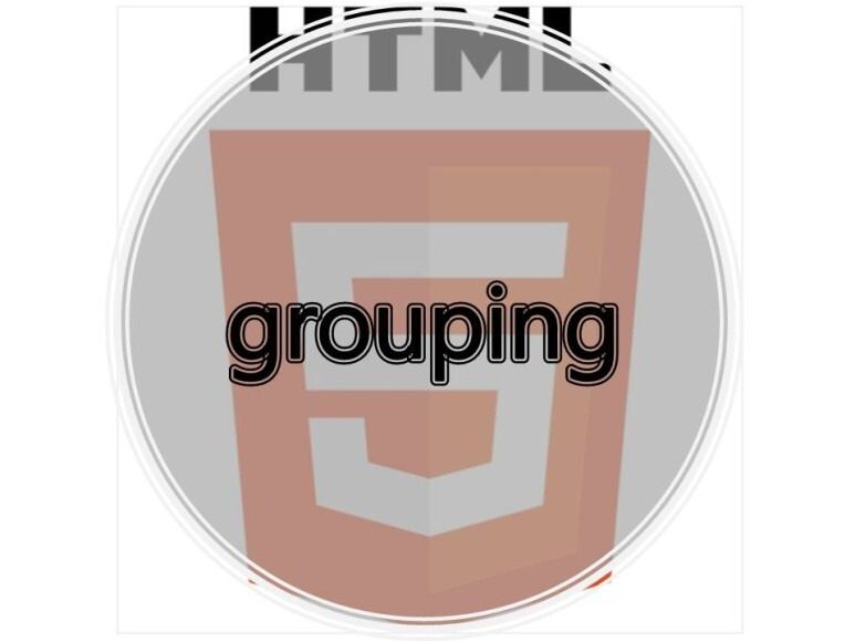 [HTML] grouping - , — 공부하는 개발자 강씨네