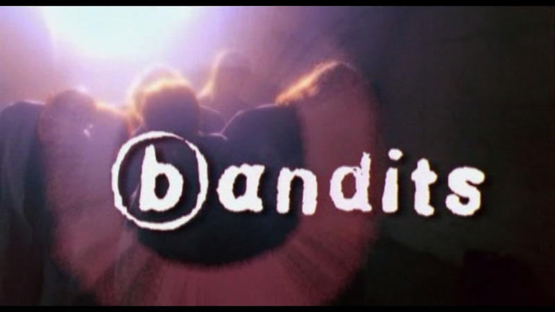 Bandits, 1997