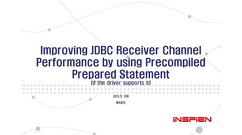 인스피언(http://www.inspien.co.kr) :: [XI/PI]Improving JDBC Receiver Channel Performance by using ...