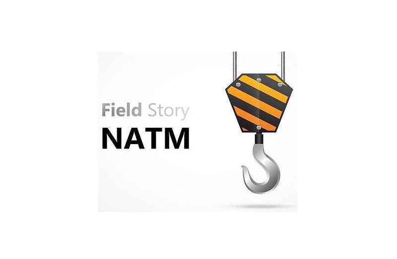 [Field Story] - NATM (New Austrian Tunnelling Method)