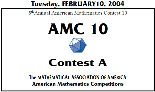 [AMC 10] 2004 American Mathematics Contest 10