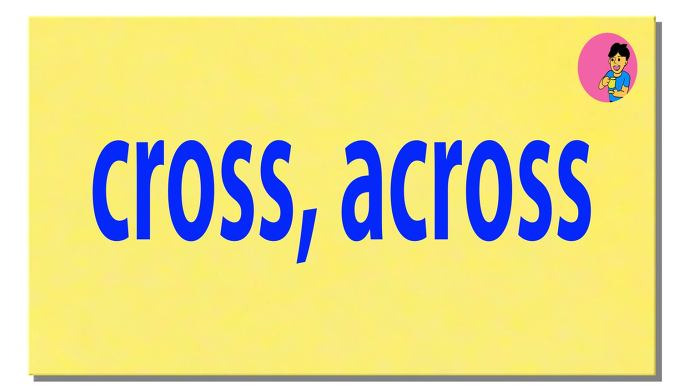 across, cross 구별 :: 송성태 영어