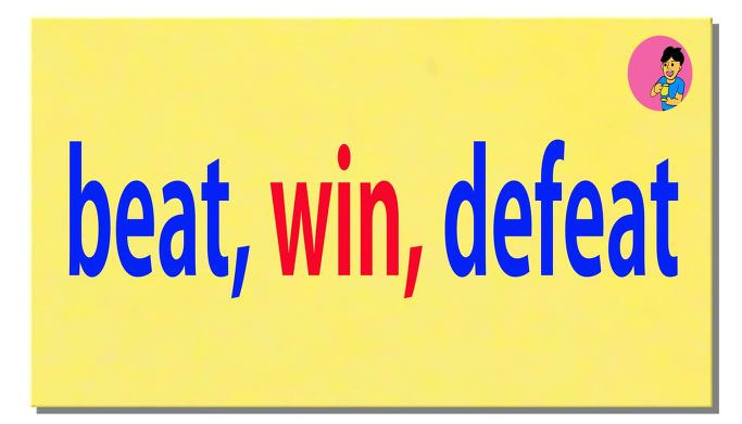 beat, win, defeat 의미 차이 :: Take 2