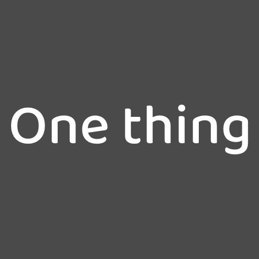 One thing