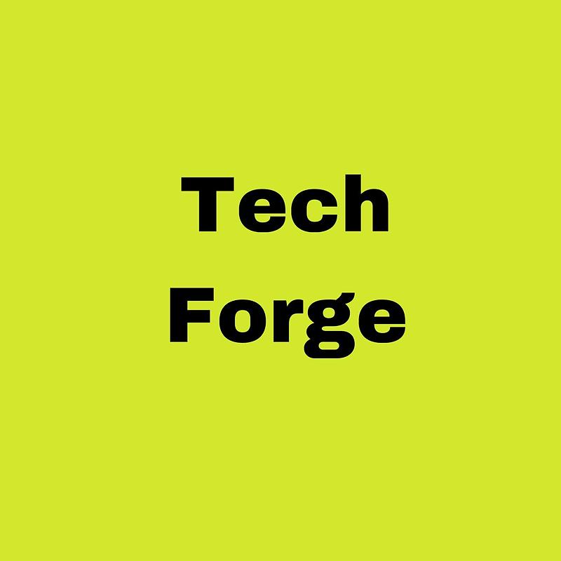Tech forge