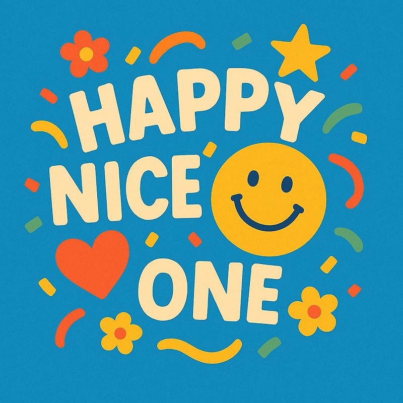 Happy Nice ONE
