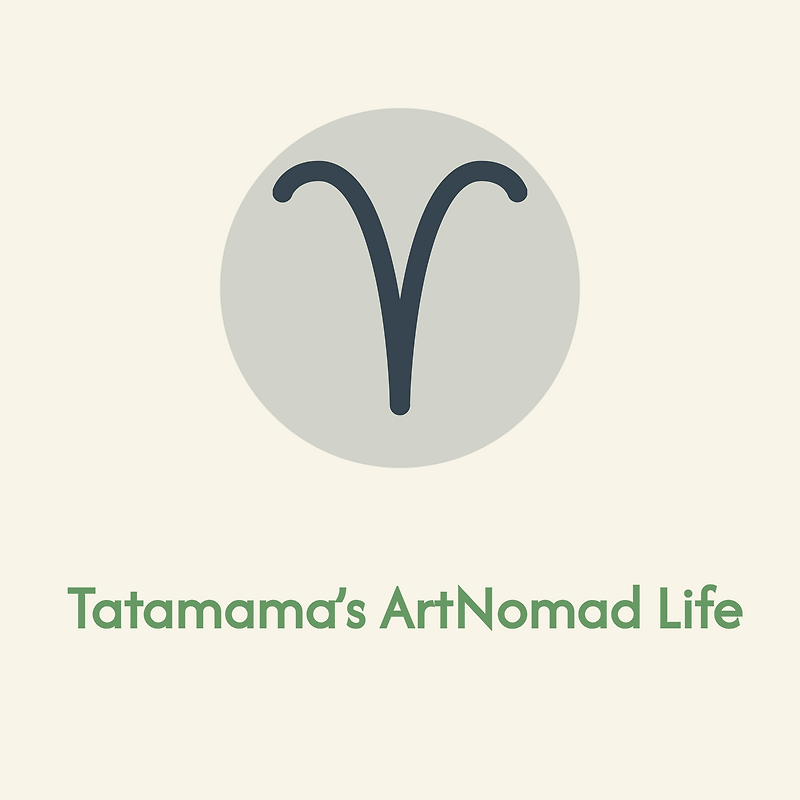 Tatamama’s ArtNomad Life