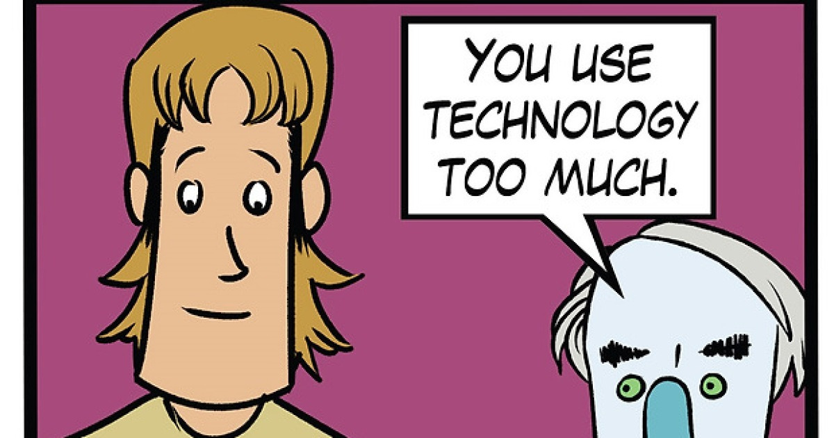 Too Much Tech (기술에 의존하다)