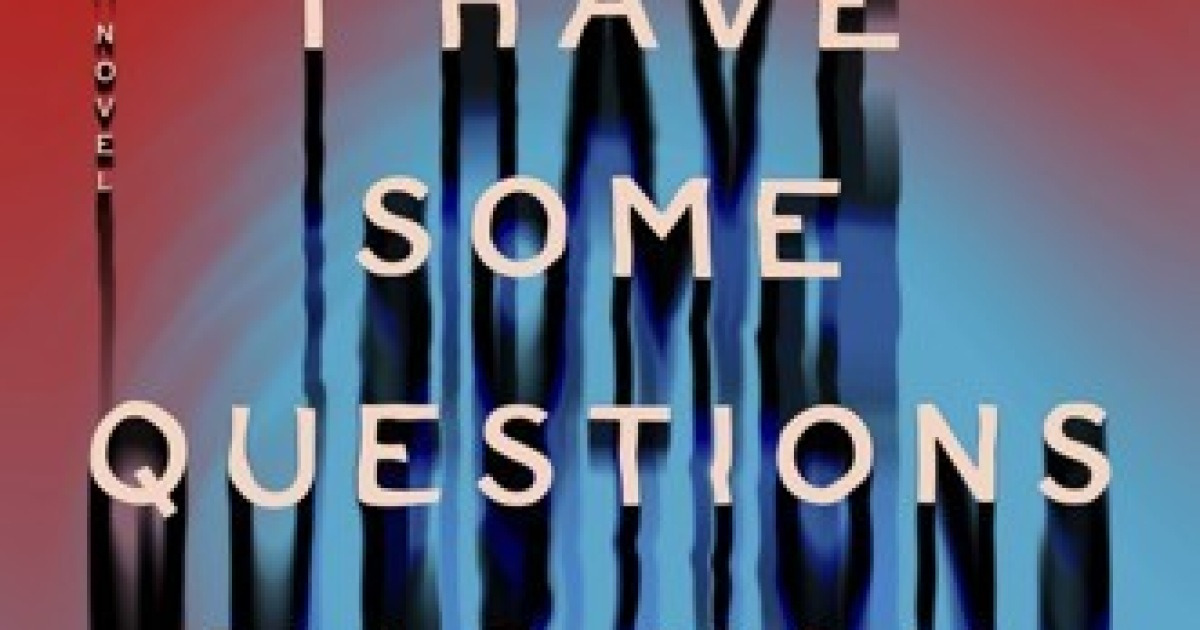 Book Review - I Have Some Questions For You