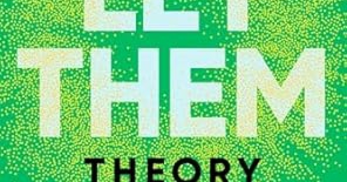 New release: 'The Let Them Theory' outlines principles to free oneself ...